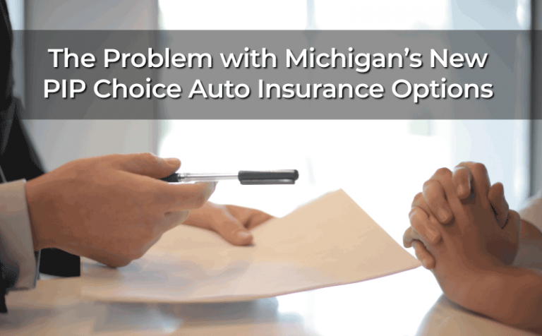 The Problem with Michigan's New PIP Choice Auto Insurance Options